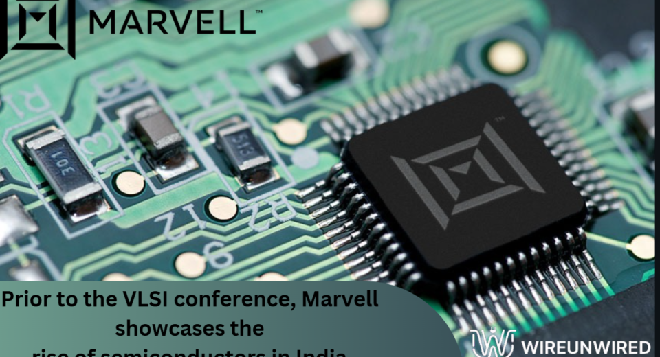 Marvell Technology Showcases The Rise Of Semiconductors In India ...